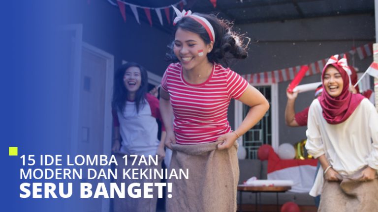 15 Ide Lomba 17an Modern dan Kekinian, Seru Banget