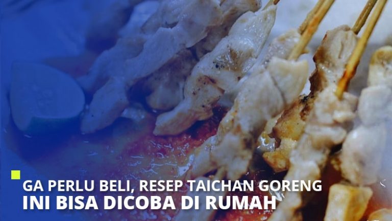 Ga Perlu Beli, Resep Taichan Goreng Ini Bisa dicoba di Rumah