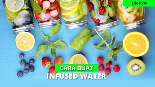 Gampang Banget, Ini 10 Cara Buat Infused Water!
