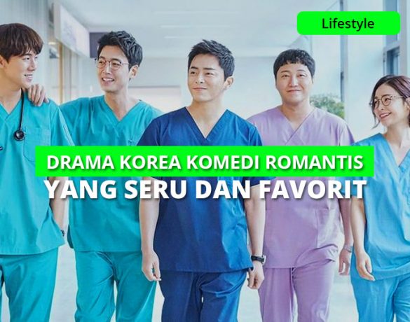 20 Drama Korea Komedi Romantis Terbaik yang Seru dan Bikin Baper!