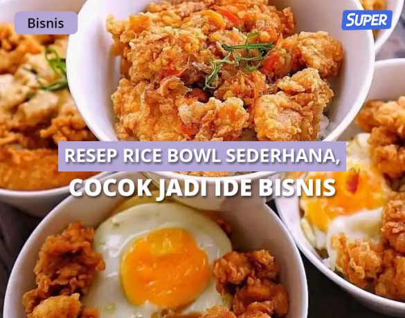 10 Resep Rice Bowl Sederhana, Cocok Jadi Ide Bisnis