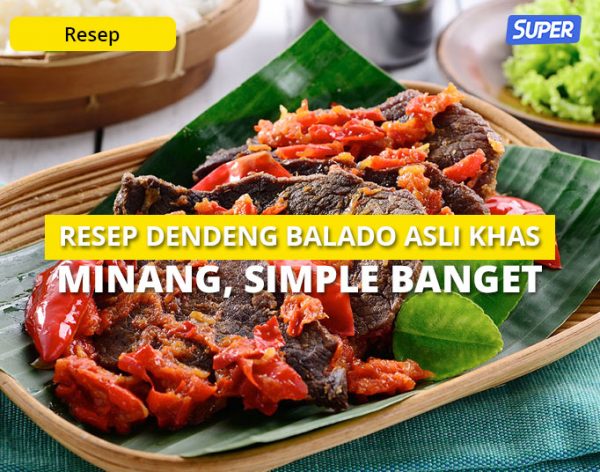 Resep Dendeng Balado Asli Khas Minang, Simple Banget