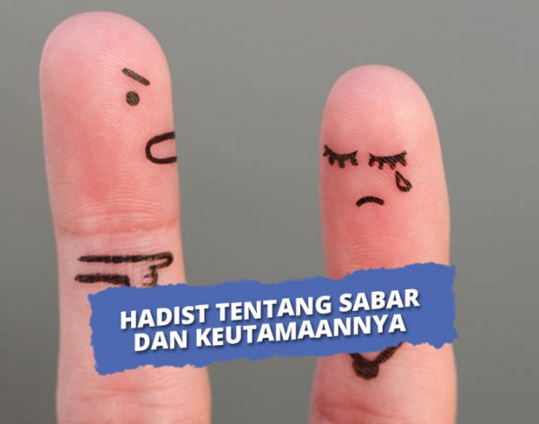 8 Dalil & Hadist Tentang Sabar: Arti, Arab & Latinnya Wajib Diteladani