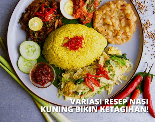 Resep dan Cara Buat Nasi Kuning Enak, Praktis di Jamin Nagih!