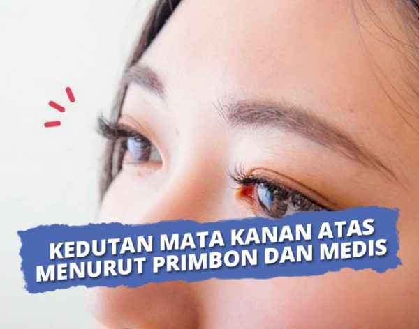 Arti Kedutan Mata Kanan Atas Menurut Primbon Jawa dan Medis