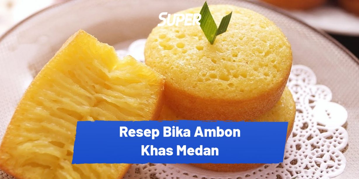Resep Bika Ambon Khas Medan yang Empuk, Bikin Nagih!