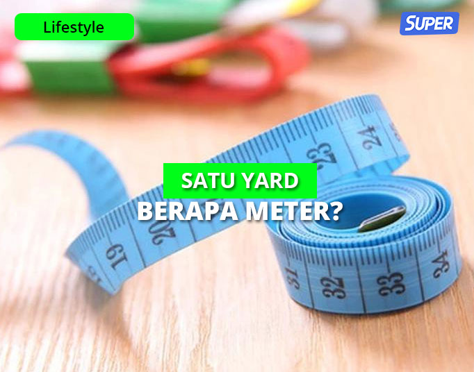 1 Yard Berapa Meter Simak Rumus Cara Hitung Contohnya