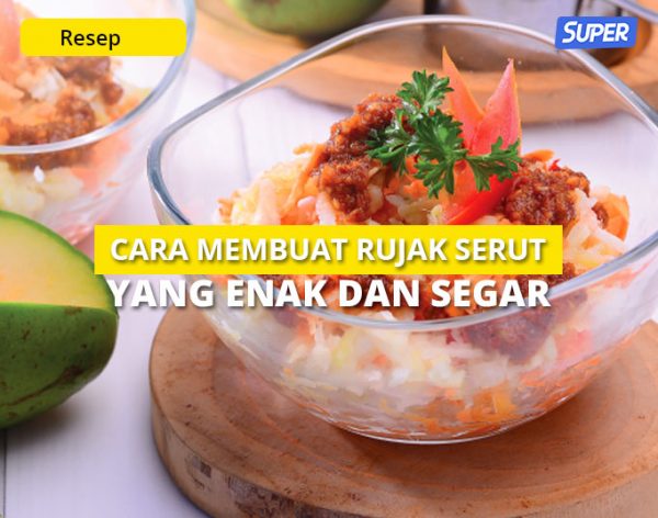 Resep Rujak Serut Enak Segar & Cara Membuatnya