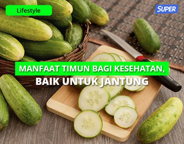 12 Manfaat Timun yang Baik untuk Kesehatan Tubuh & Kulit