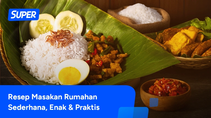 22 Resep Masakan Rumahan Sederhana Enak dan Praktis