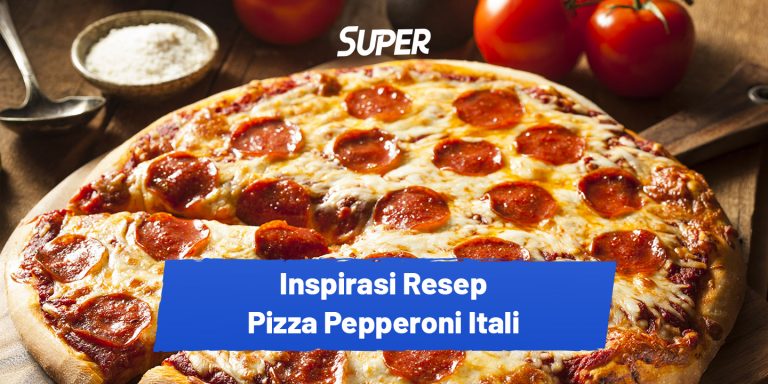 Resep Pizza Pepperoni Mudah Bisa Bikin di Rumah, Awas Nagih!