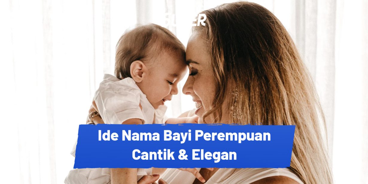 250 Nama Perempuan Bahasa Inggris untuk Bayi, Cantik Elegan!
