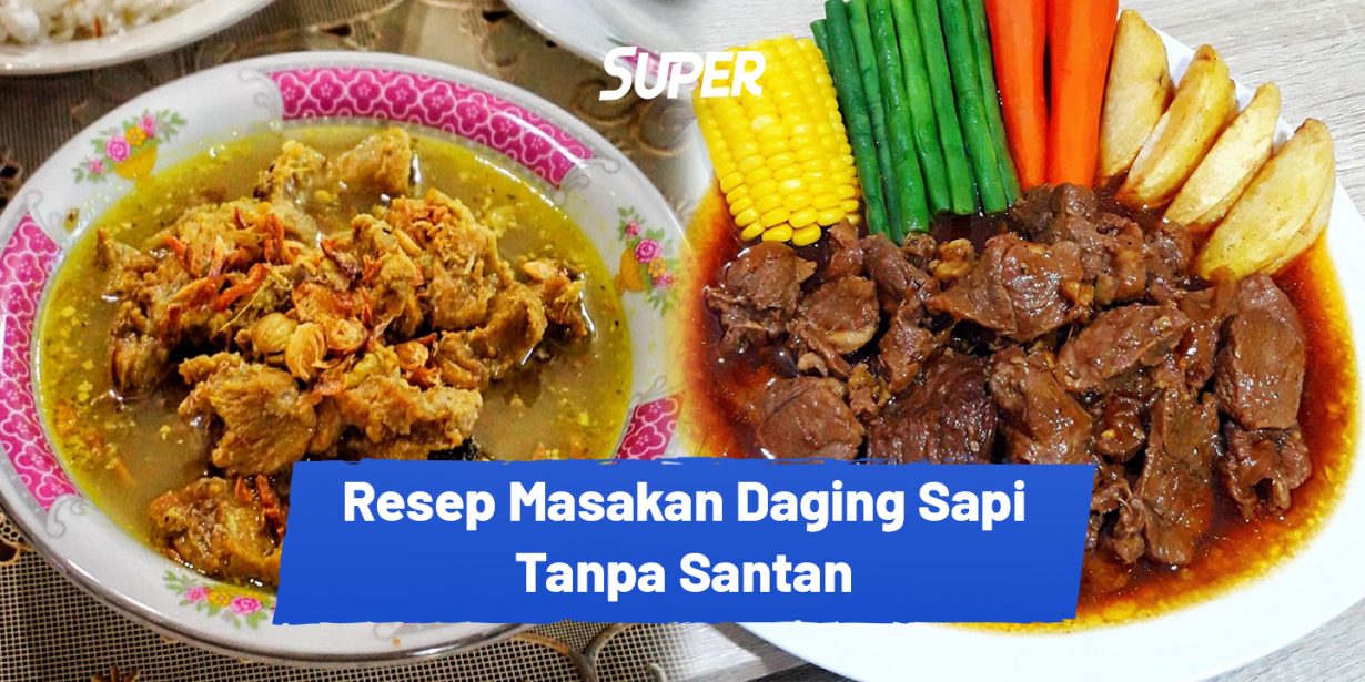 12 Resep Masakan Daging Sapi Berkuah Tanpa Santan
