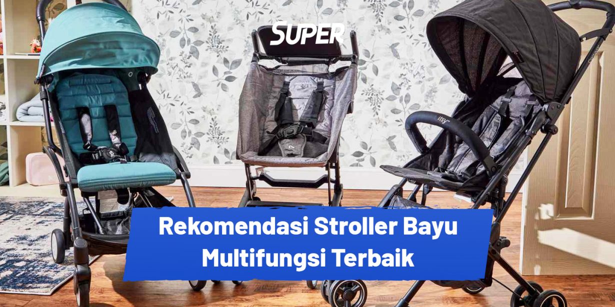 12 Rekomendasi Stroller Bayi Multifungsi, Terbaik & Terbaru 2023