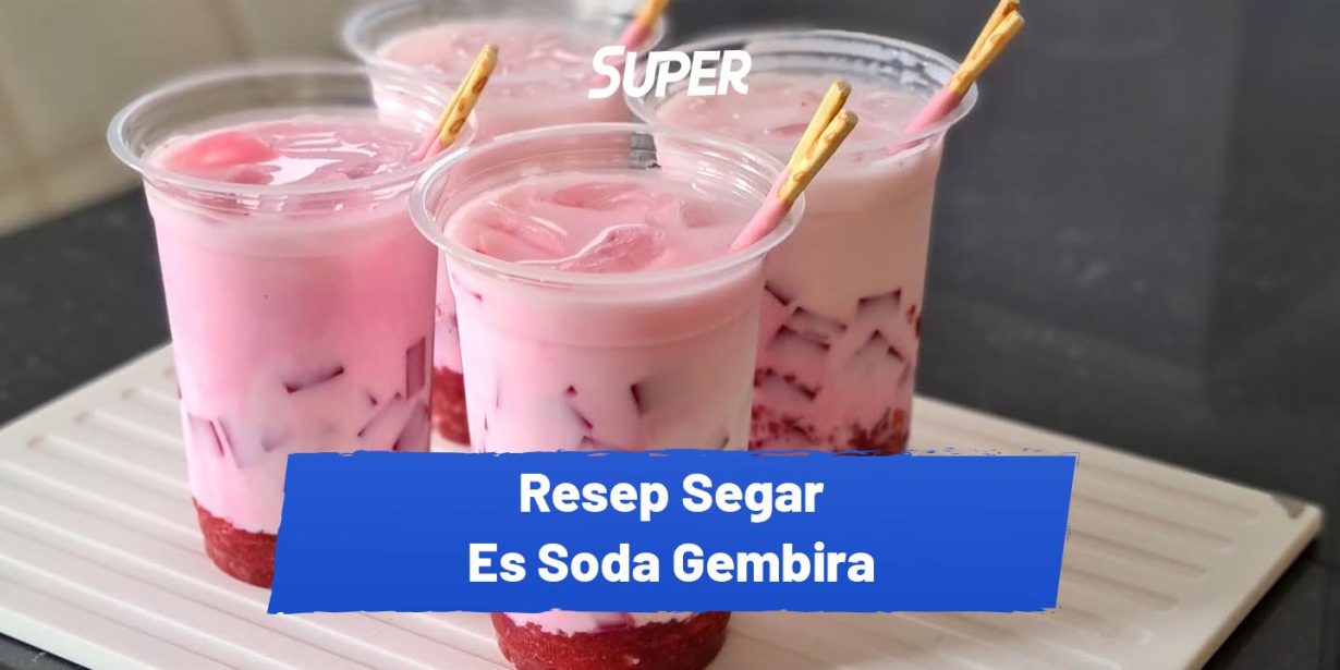 5 Kreasi Cara Membuat Soda Gembira, Hilangkan Dahaga!