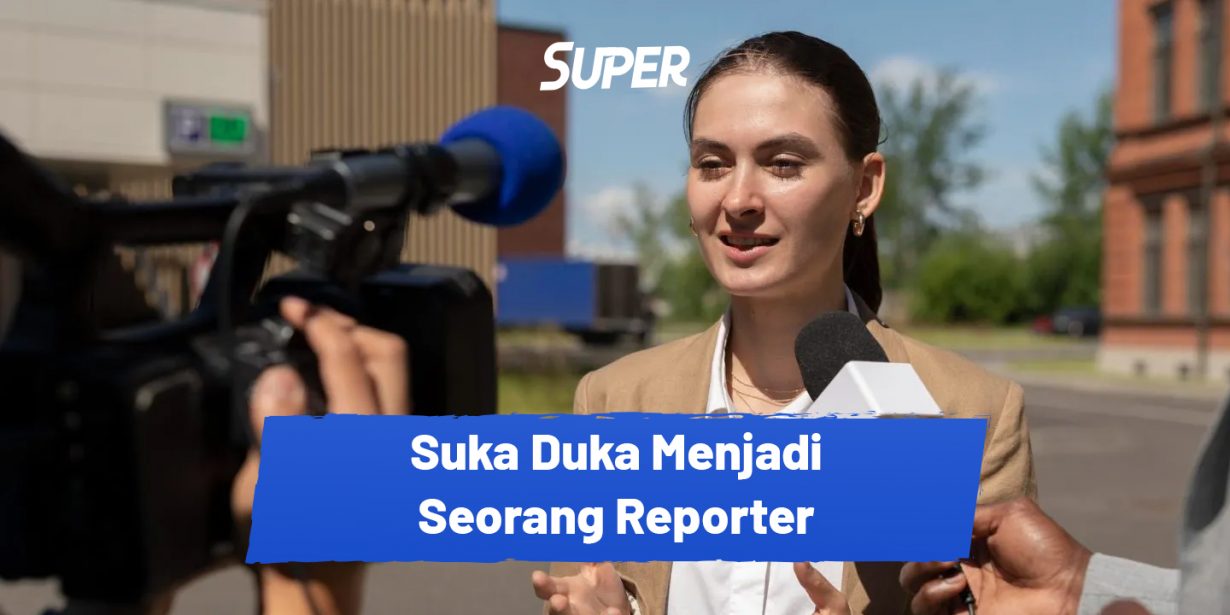 Mengulik Suka Duka Jadi Wartawan yang Jarang Diketahui!