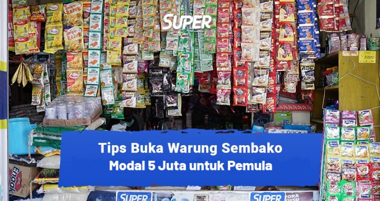 Tips Sukses Buka Warung Sembako Modal 5 Juta, Wajib Dicoba!