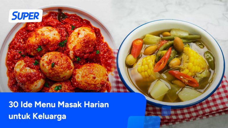 30 Menu Masakan Sehari-hari untuk Keluarga, Lezat dan Sehat!