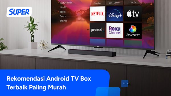 12 Rekomendasi Android TV Box Terbaik dan Terbaru 2023