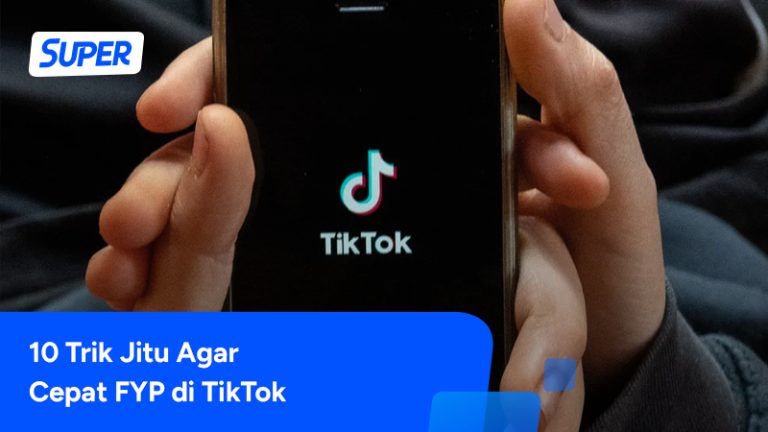 10 Cara FYP di TikTok, Content Creator Harus Paham!