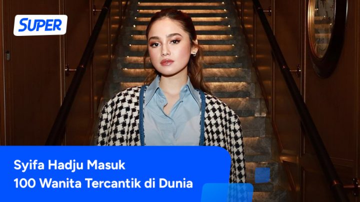 Potret Syifa Hadju, Masuk 100 Wanita Tercantik Dunia Versi TC Candler!