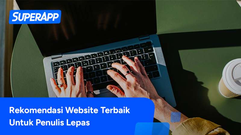 12+ Rekomendasi Web Penulis Lepas, Ada yang Dibayar Dollar!